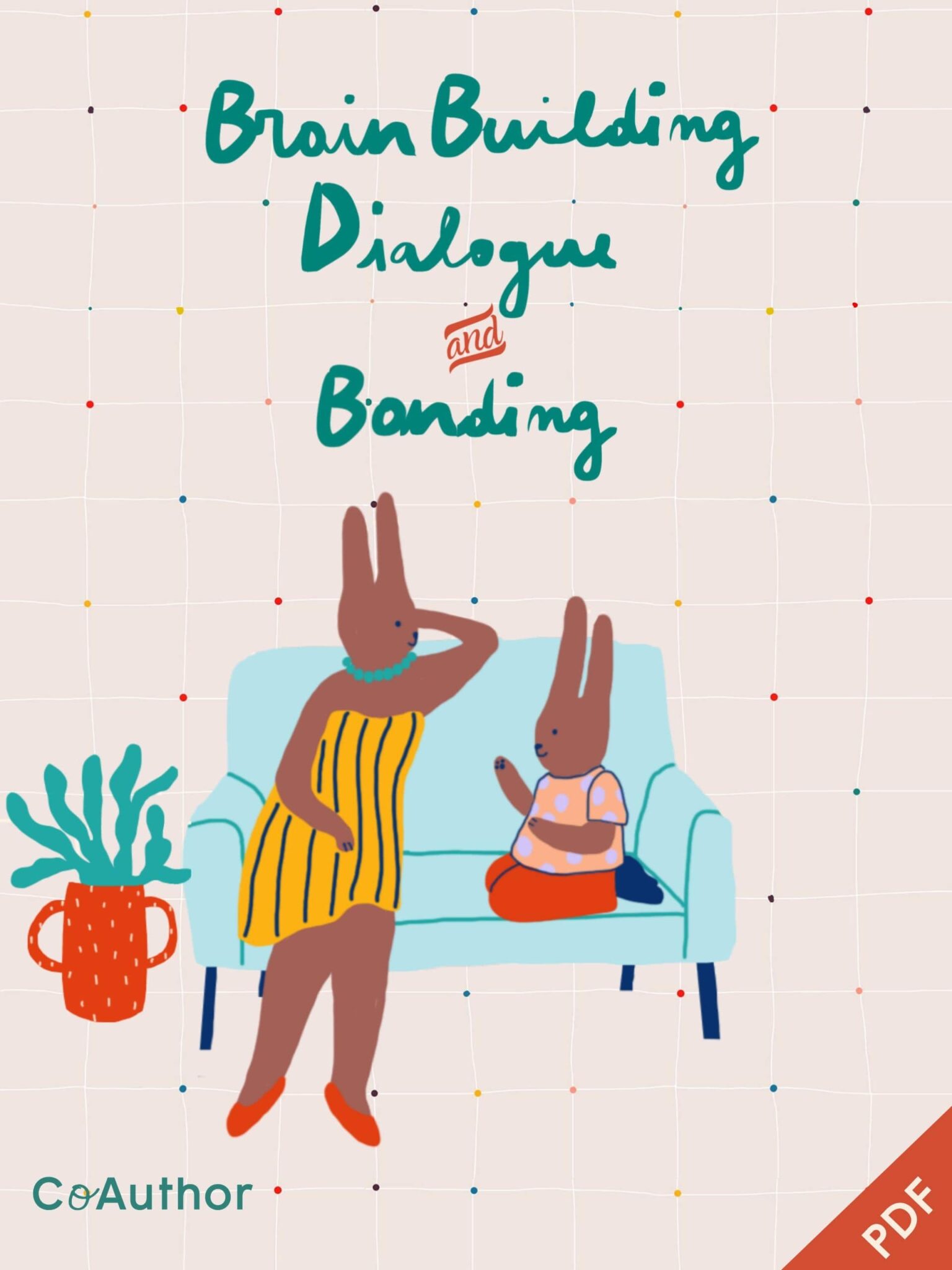 Brain Building Dialogue And Bonding – CoAuthor